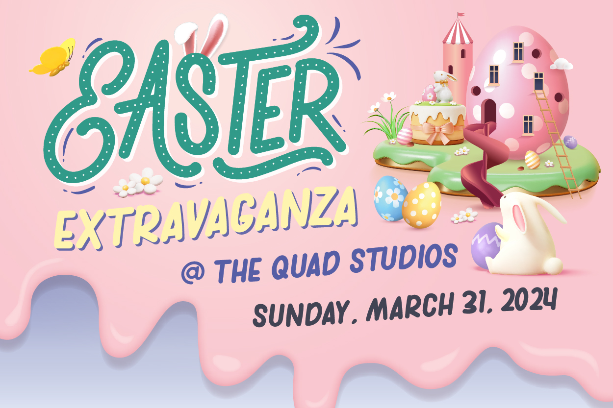 Easter Extravaganza @ The Quad Studios | The American Club